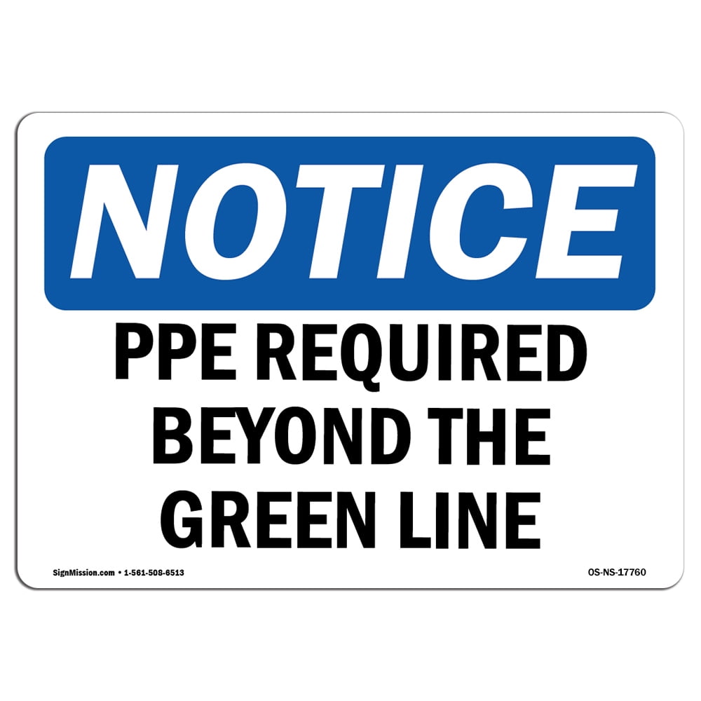 OSHA Notice Sign - PPE Required Beyond The Green Line | Plastic Sign ...