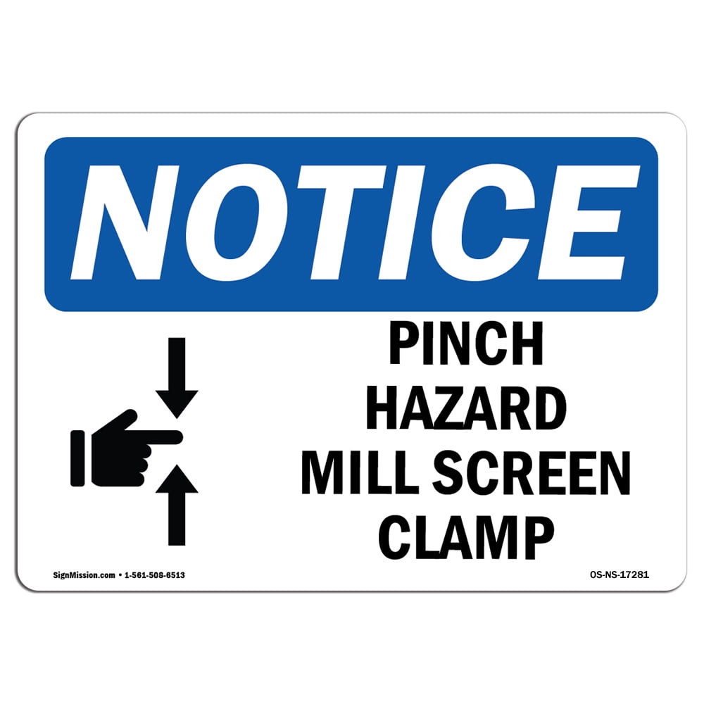 OSHA Notice Sign - Pinch Hazard Mill Screen Clamp Sign With Symbol ...