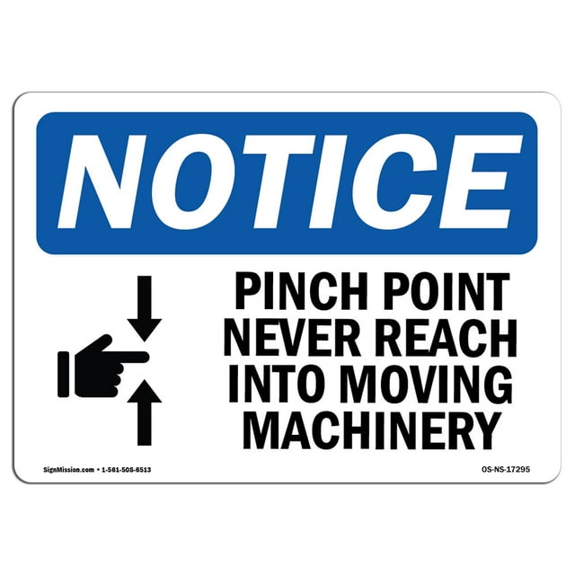 OSHA Notice Sign - Pinch Point Never Reach Into Sign With Symbol ...