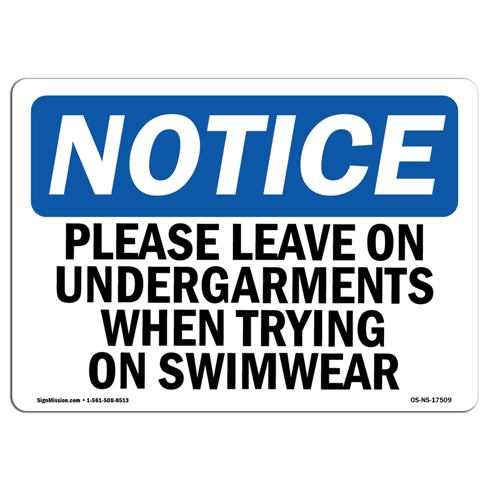 OSHA Notice Sign - Please Leave On Undergarments When Trying | Plastic ...