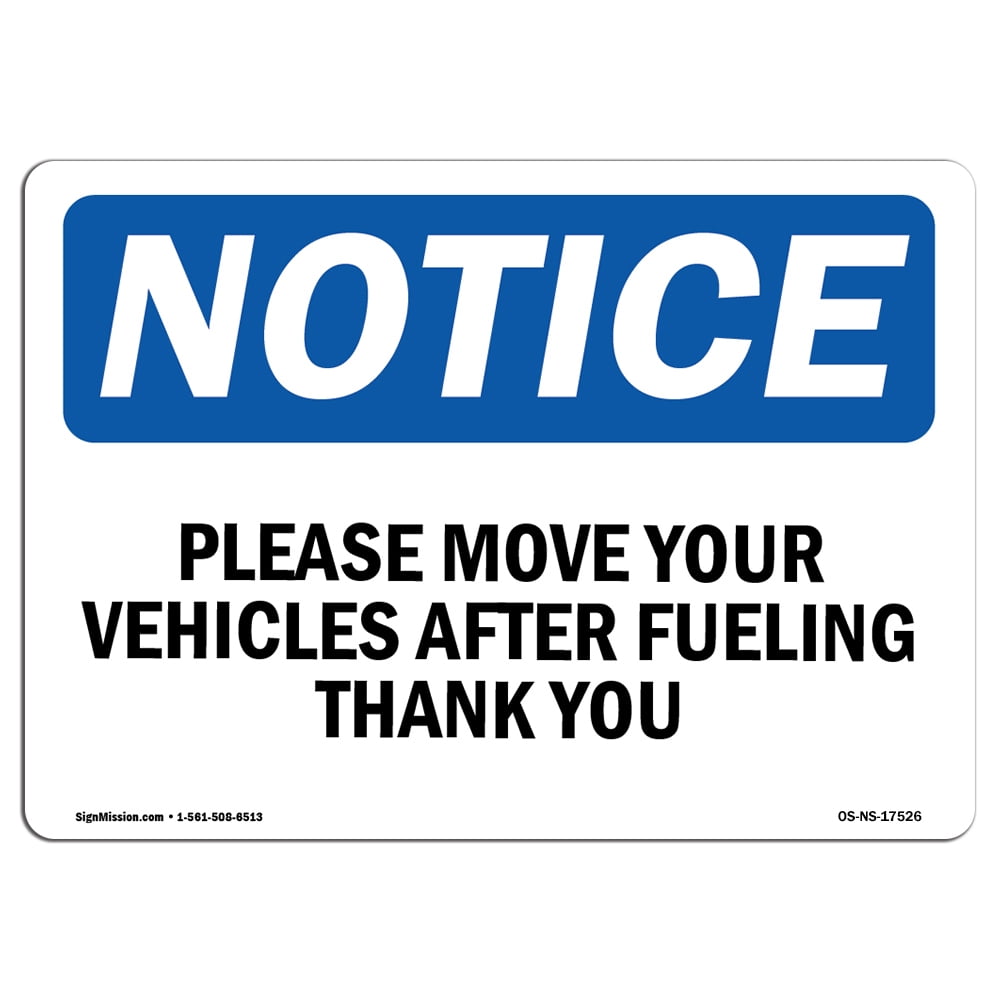 OSHA Notice Sign - Please Move Your Vehicle After Fueling Thank You ...