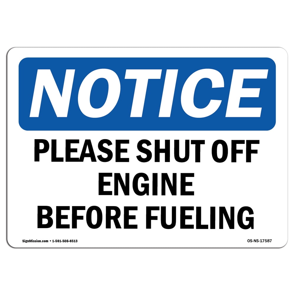 OSHA Notice Sign - Please Shut Off Engine Before Fueling | Plastic Sign ...