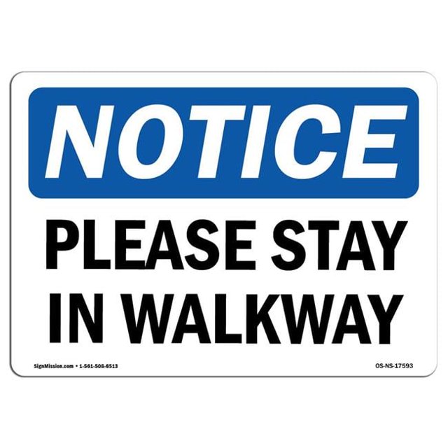 OSHA Notice Sign - Please Stay in Walkway - Walmart.com