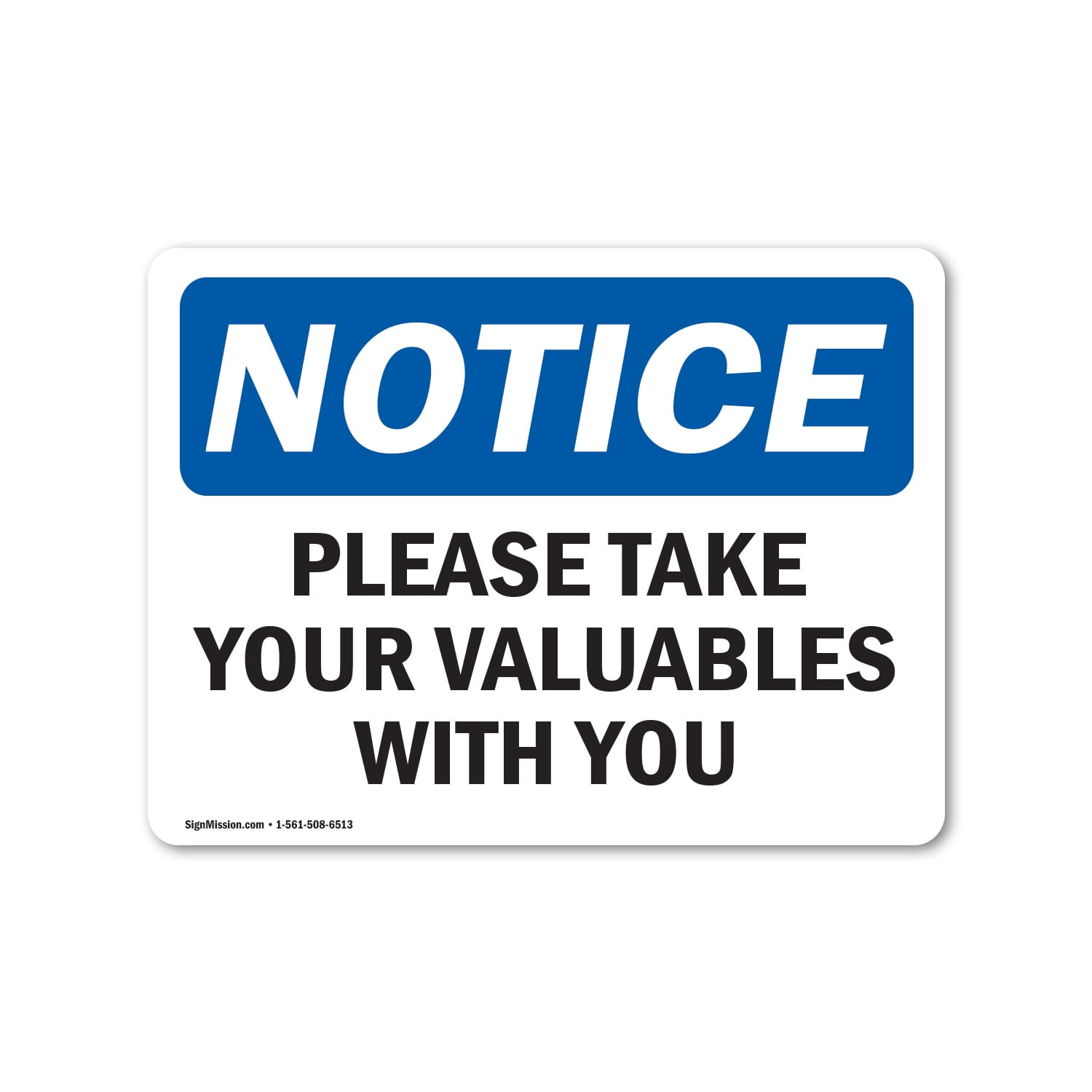 OSHA Notice Sign - Please Take Your Valuables With You | Plastic Sign ...