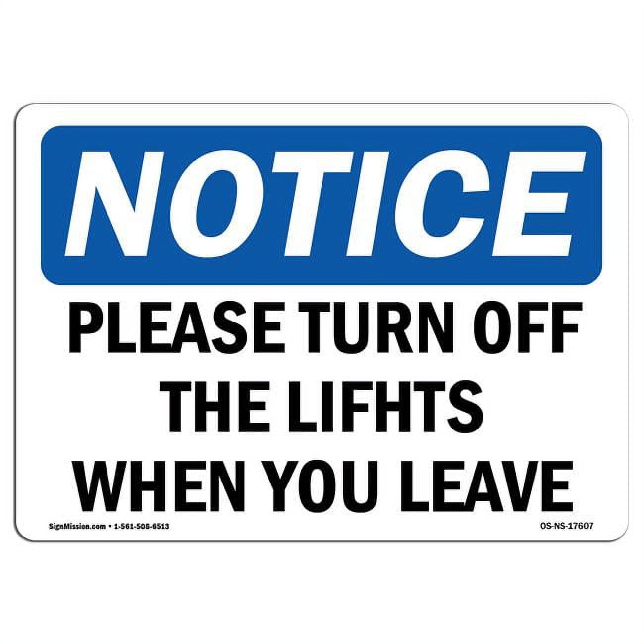 OSHA Notice Sign - Please Turn Off the Lights When You Leave - Walmart.com