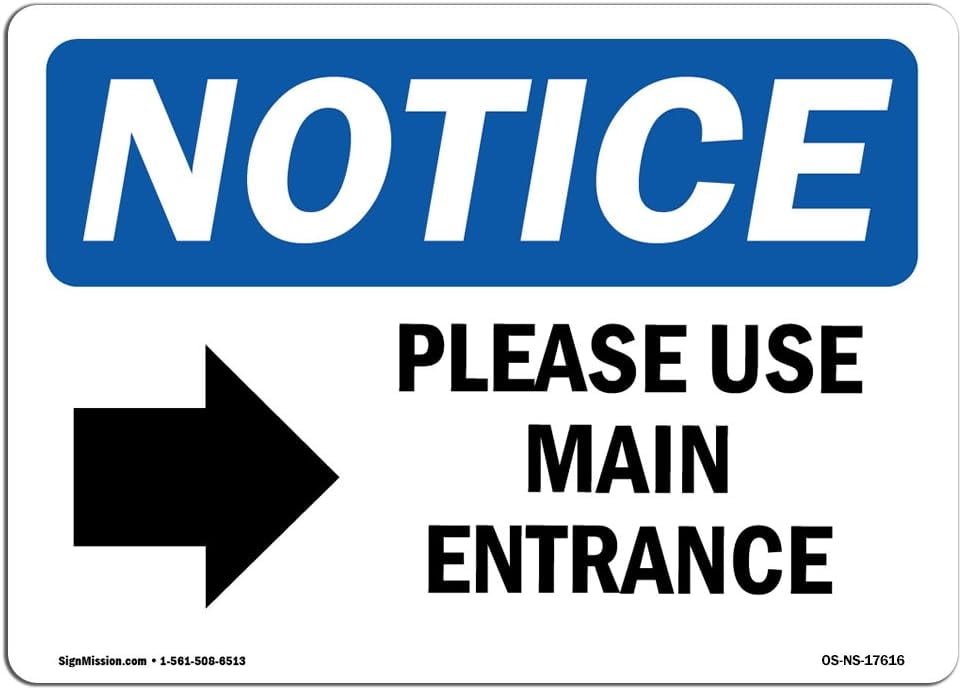 OSHA Notice Sign - Please Use Main Entrance [Right Arrow] Sign with ...