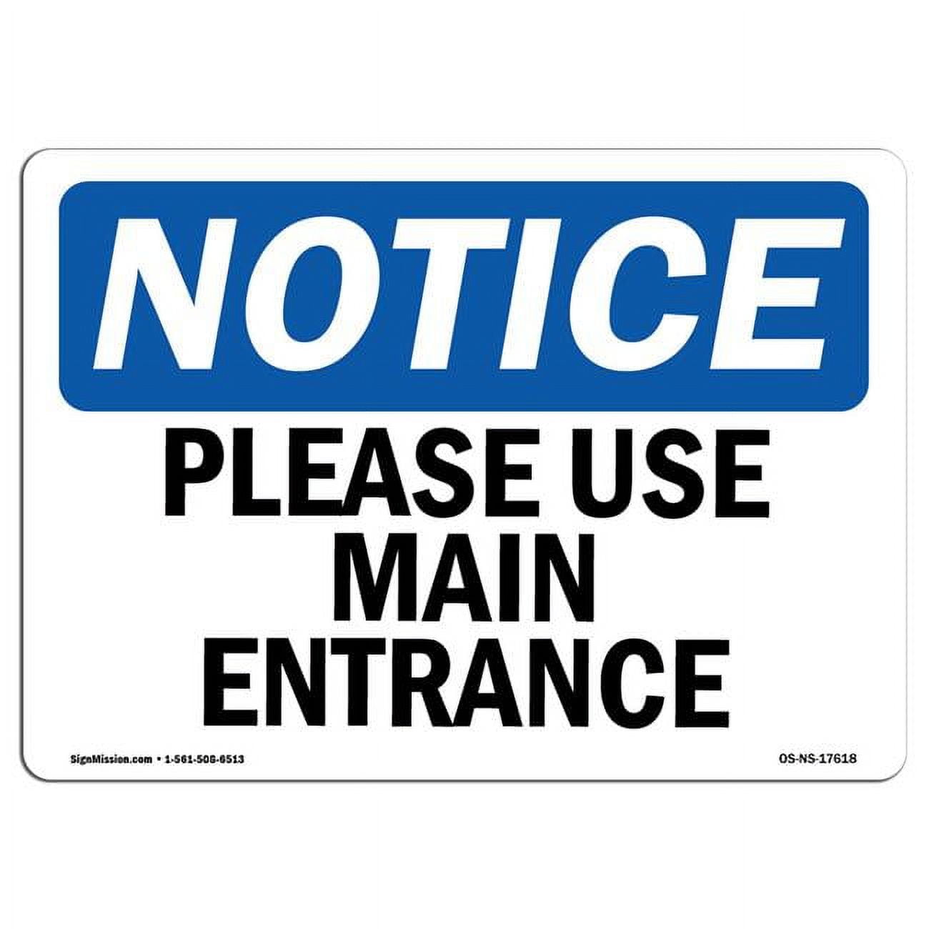 OSHA Notice Sign - Please Use Main Entrance Sign - Walmart.com