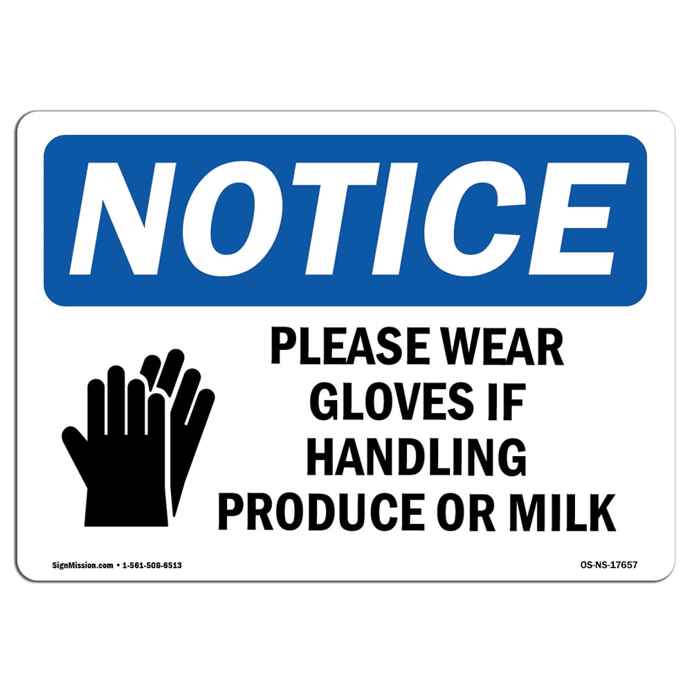 OSHA Notice Sign - Please Wear Gloves If Handling Sign With Symbol ...