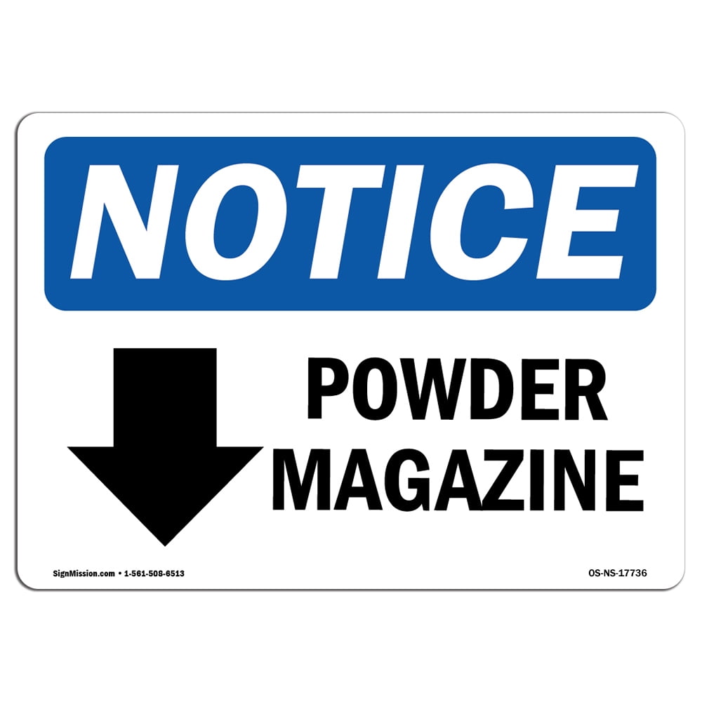 OSHA Notice Sign - Powder Magazine [Down Arrow] Sign With Symbol ...