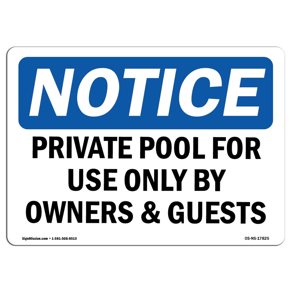 OSHA Notice Sign - Private Pool For Use Only By Owners & Guests ...