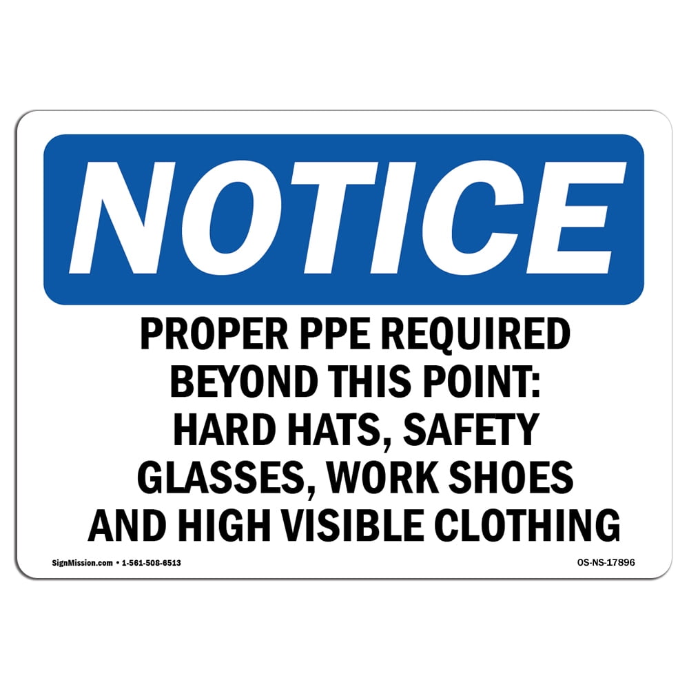 OSHA Notice Sign - Proper PPE Required Beyond This Point Hard | Plastic ...