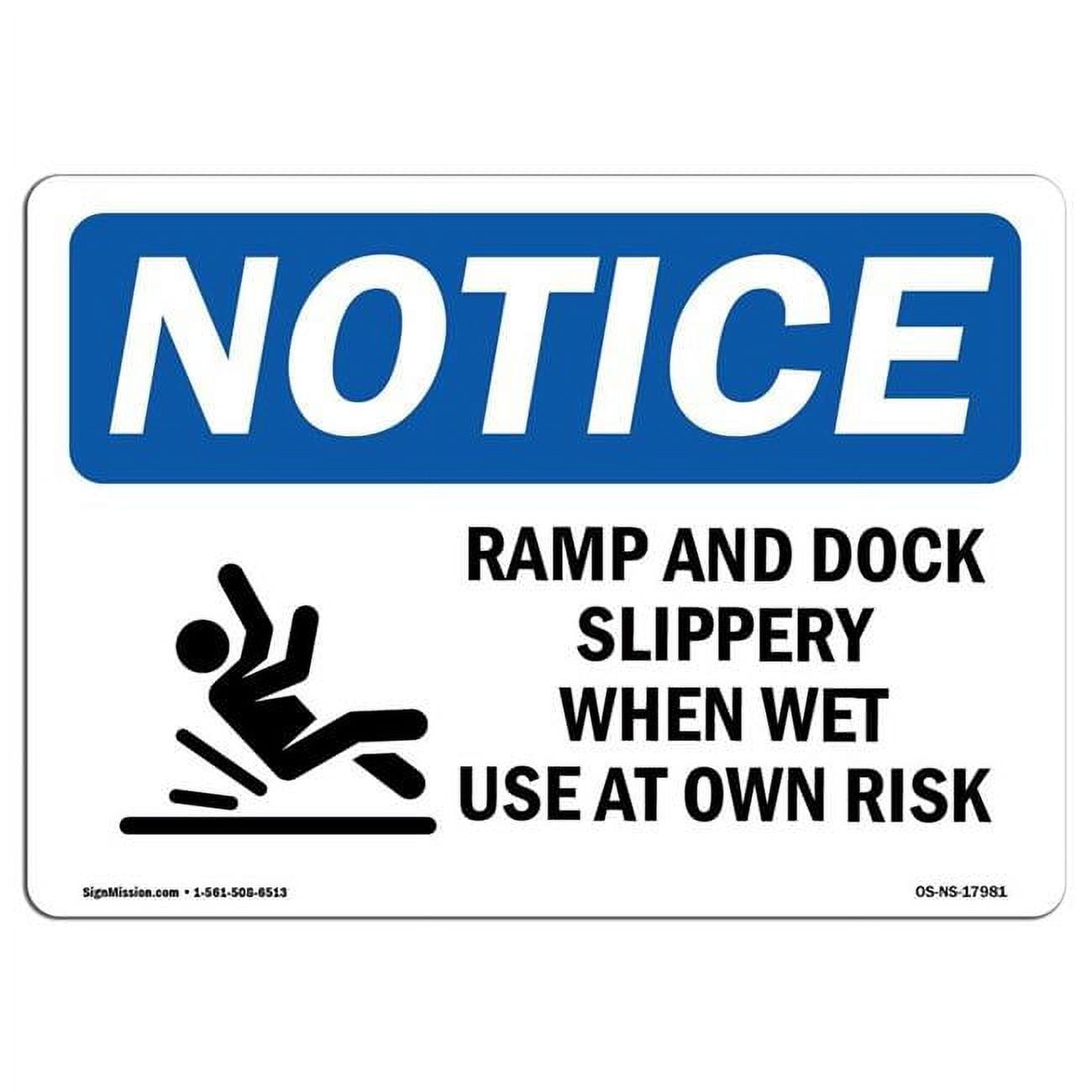 OSHA Notice Sign - Ramp & Dock Slippery When with Symbol - Walmart.com