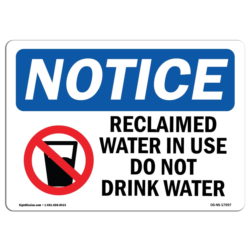 OSHA Notice Sign - Reclaimed Water In Use Do Not Sign With Symbol ...