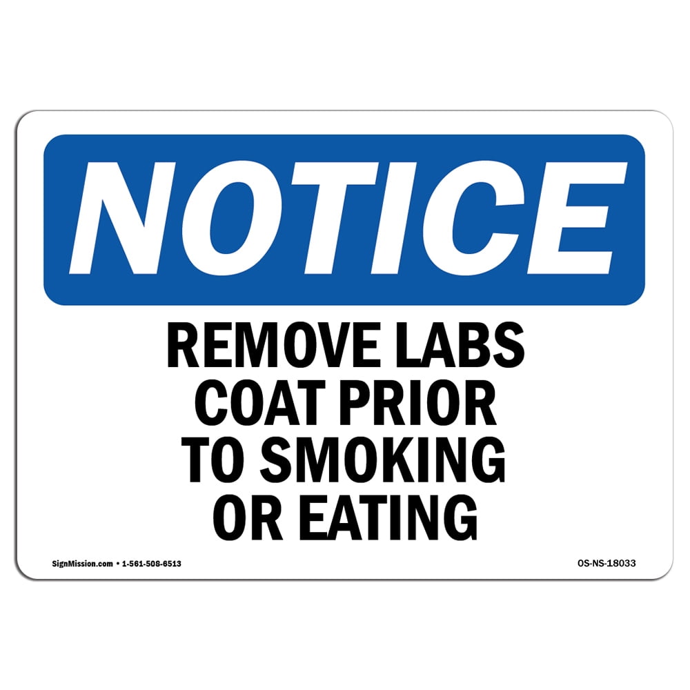 OSHA Notice Sign - Remove Lab Coat Prior To Smoking Or Eating | Plastic ...