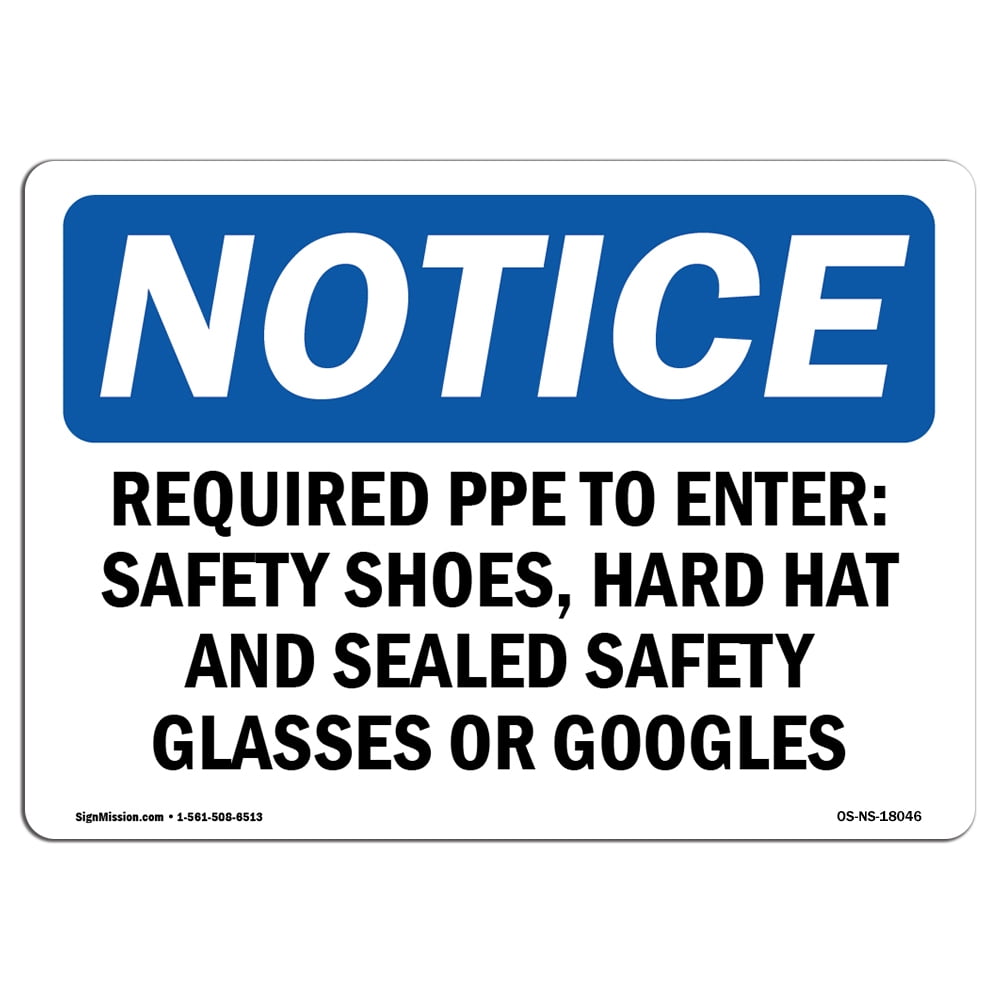 OSHA Notice Sign - Required PPE To Enter Safety Shoes Hard | Plastic ...