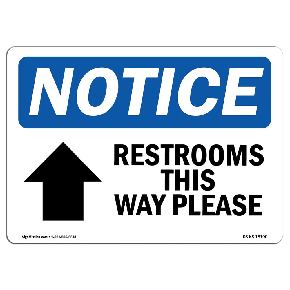 OSHA Notice Sign - Restrooms This Way Please [Up Arrow] Sign With ...