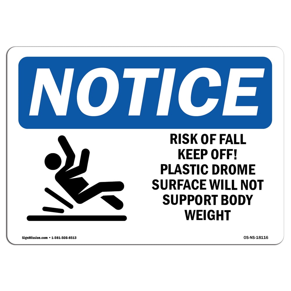 OSHA Notice Sign - Risk Of Fall Keep Off! Plastic Sign With Symbol ...
