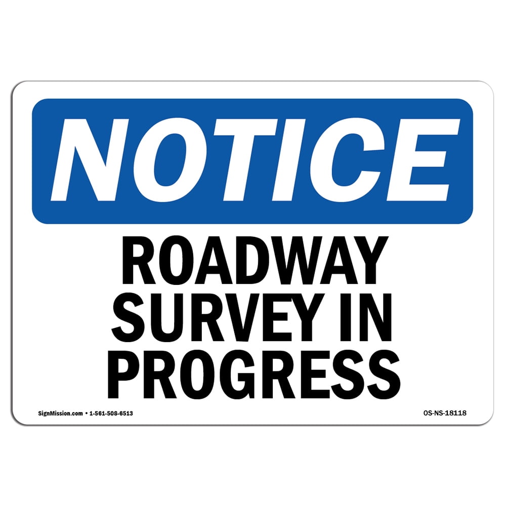 OSHA Notice Sign - Roadway Survey In Progress | Decal | Protect Your ...