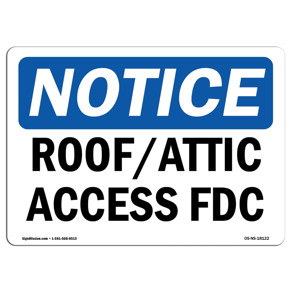 OSHA Notice Sign - Roof Attic Access FDC | Plastic Sign | Protect Your ...