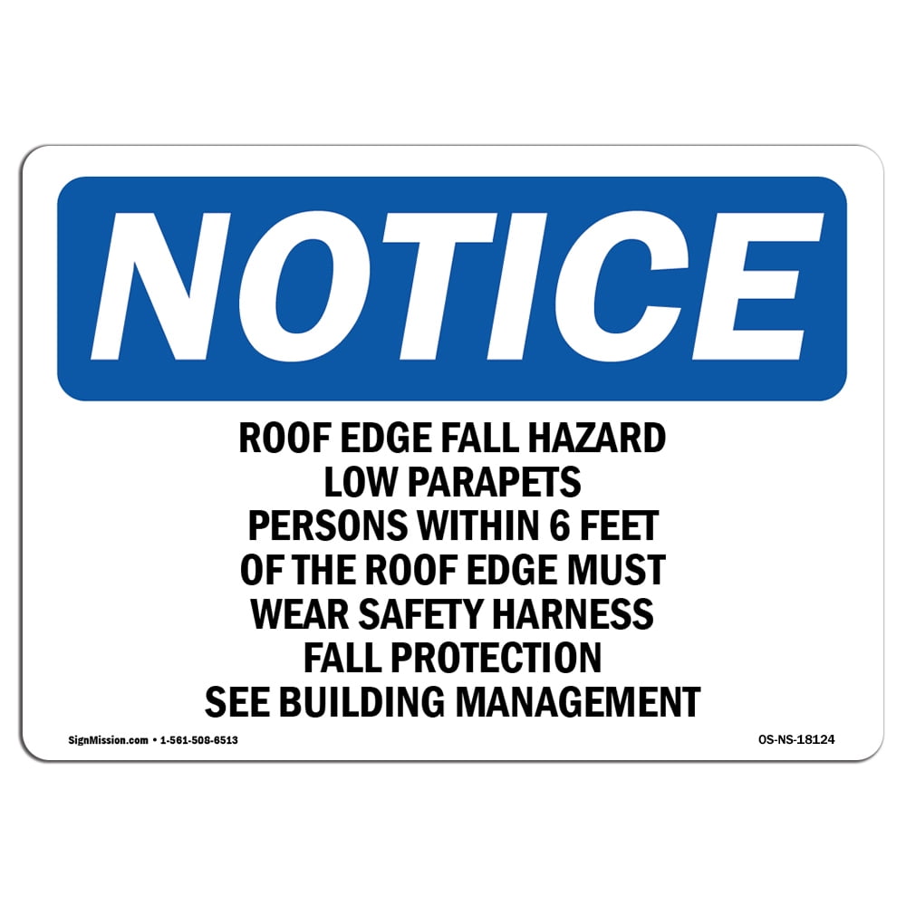 OSHA Notice Sign - Roof Edge Fall Hazard Low Parapets Persons | Plastic ...