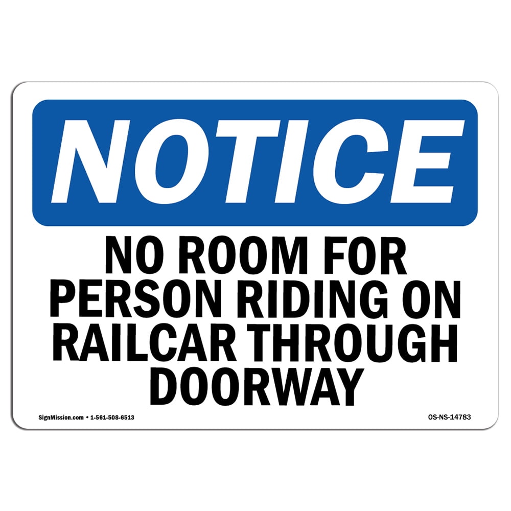 OSHA Notice Sign - No Room For Person Riding On Railcar Through ...