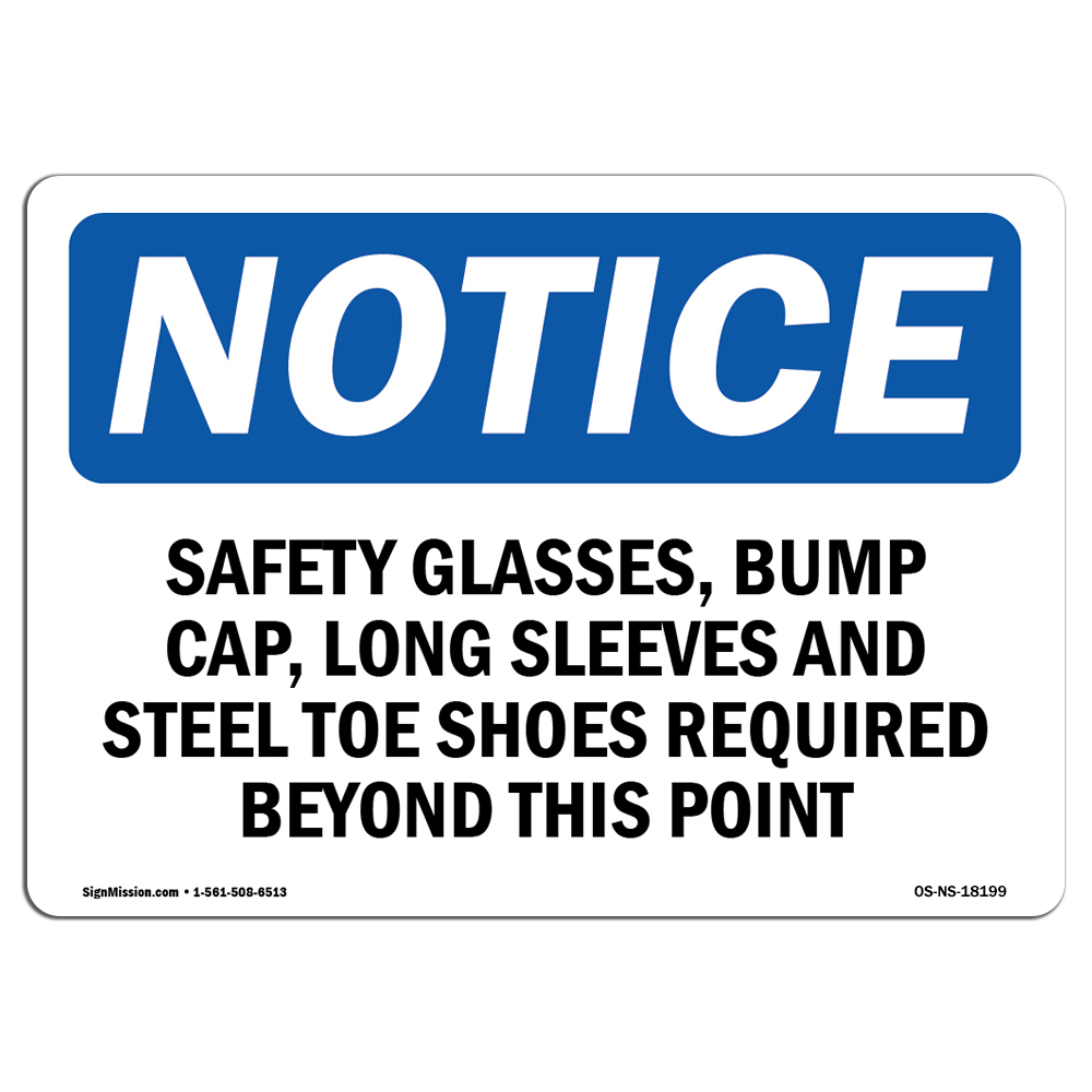 OSHA Notice Sign - Safety Glasses Bump Cap Long Sleeves And | Plastic ...