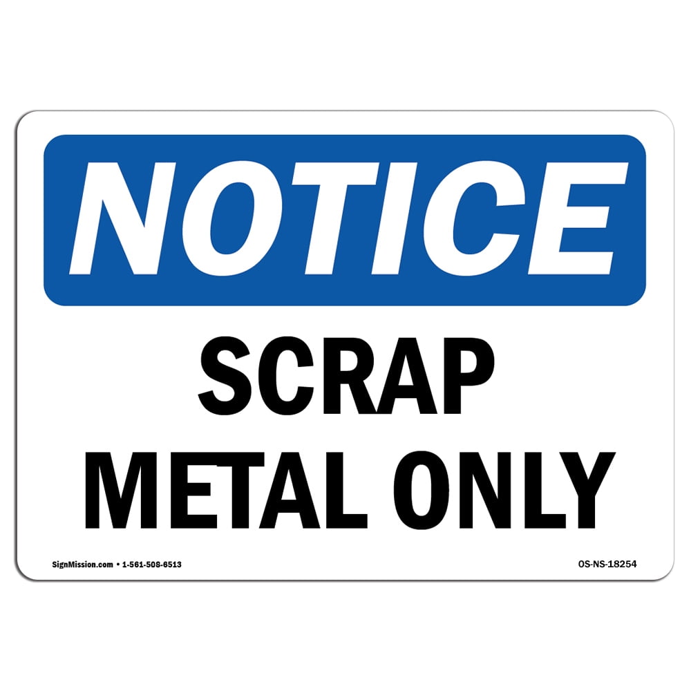 OSHA Notice Sign - Scrap Metal Only | Plastic Sign | Protect Your ...