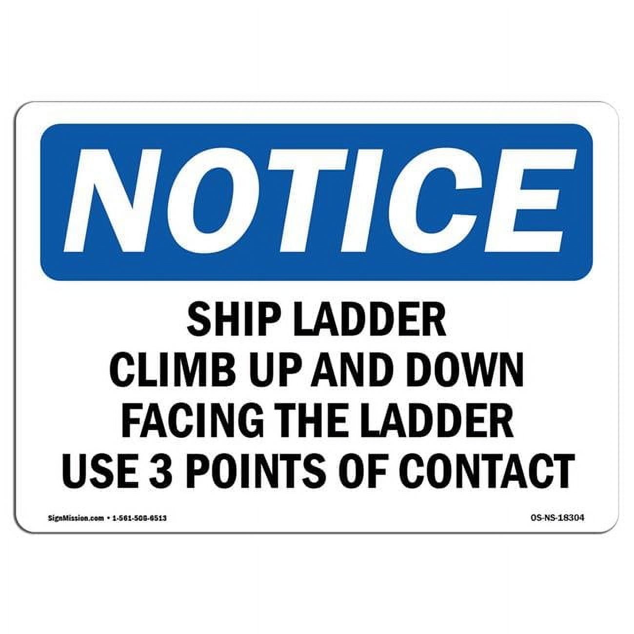 OSHA Notice Sign - Ship Ladder Climb Up & Down Facing The - Walmart.com