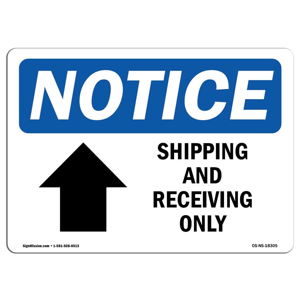 OSHA Notice Sign - Shipping And Receiving Only [Up Arrow] Sign With ...