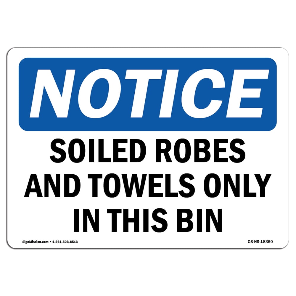 OSHA Notice Sign - Soiled Robes And Towels Only In This Bin | Decal ...
