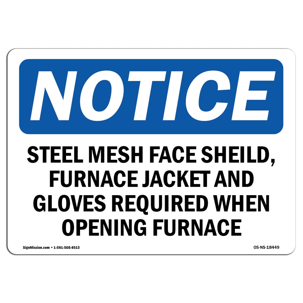 OSHA Notice Sign - Steel Mesh Face Shield Furnace Jacket And | Decal ...