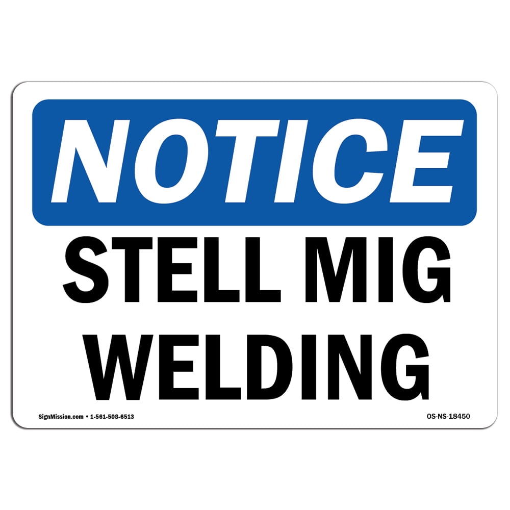 OSHA Notice Sign - Steel Mig Welding | Plastic Sign | Protect Your ...