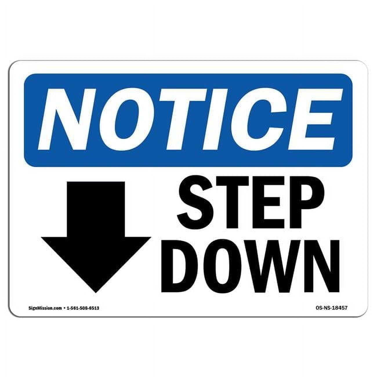 OSHA Notice Sign - Step Down-Down Arrow Sign with Symbol - Walmart.com