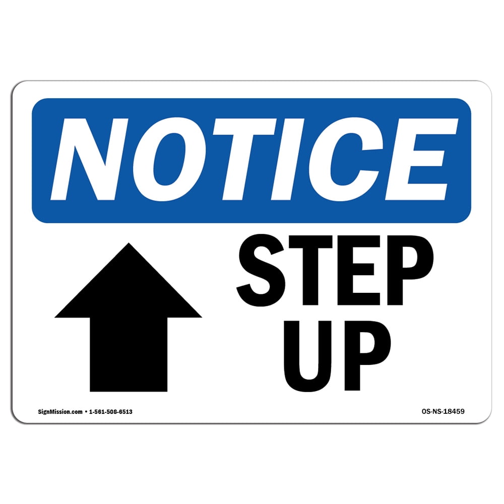 OSHA Notice Sign - Step Up [Up Arrow] | Plastic Sign | Protect Your ...