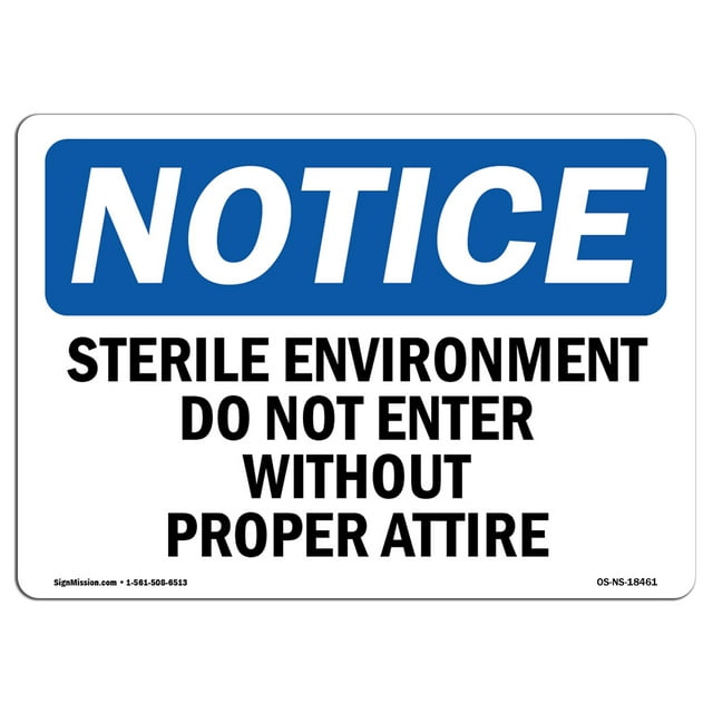 OSHA Notice Sign - Sterile Environment Do Not Enter Without | Decal ...