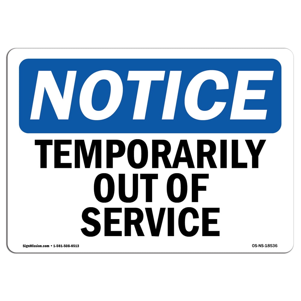 OSHA Notice Sign - Temporarily Out Of Service | Plastic Sign | Protect ...