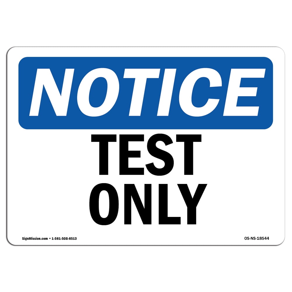 OSHA Notice Sign - Test Only | Plastic Sign | Protect Your Business ...