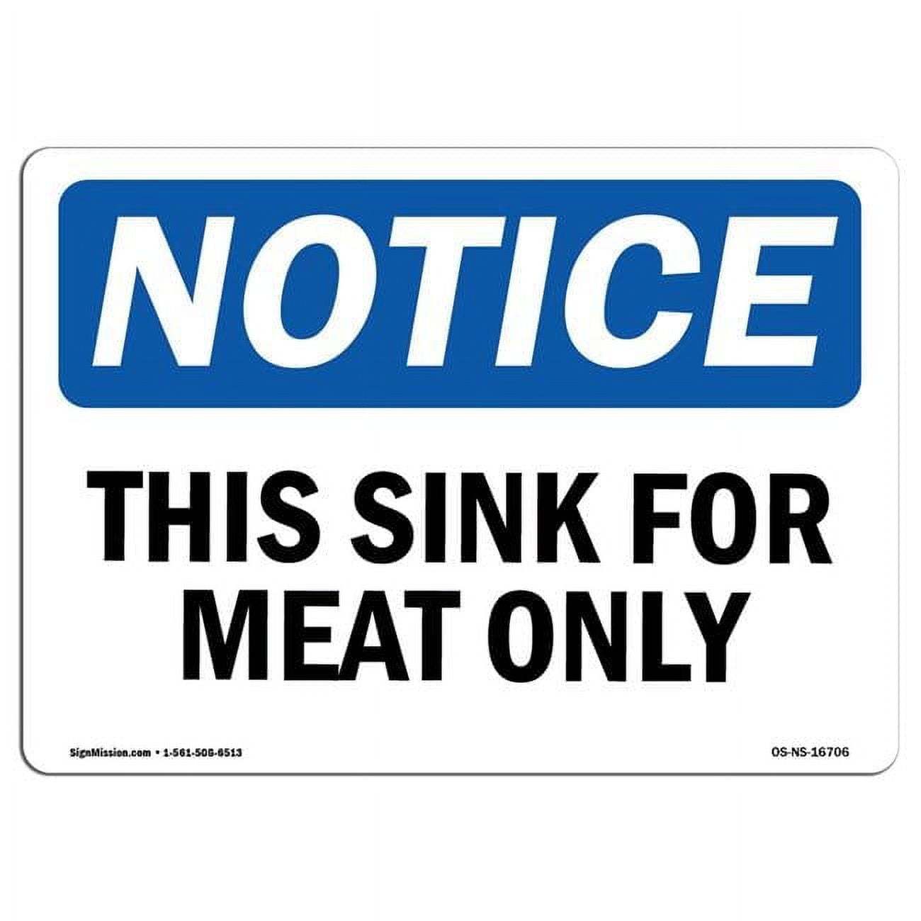 OSHA Notice Sign - This Sink for Meat Only Sign - Walmart.com