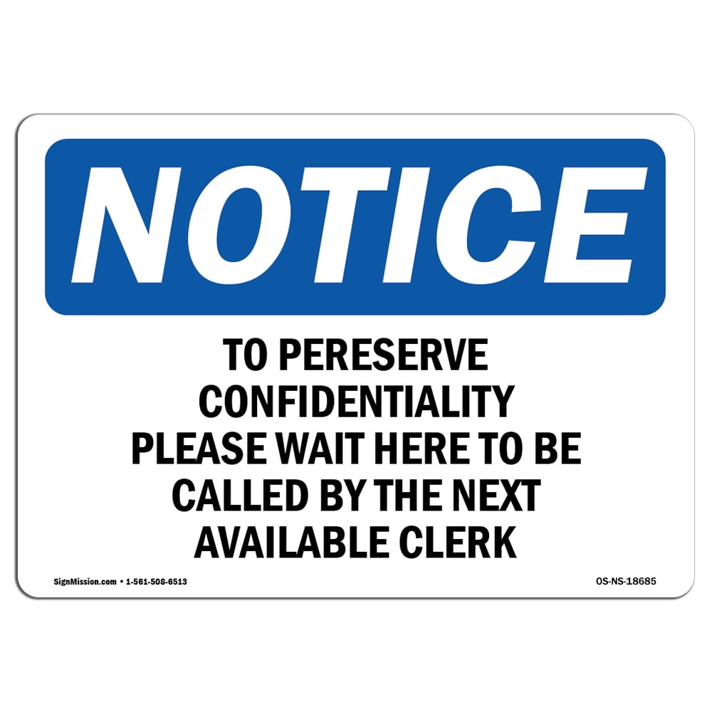 OSHA Notice Sign - To Preserve Confidentiality Please Wait | Decal ...
