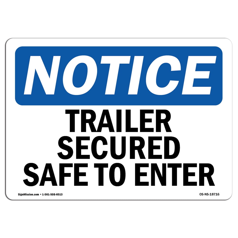 OSHA Notice Sign - Trailer Secured Safe To Enter | Plastic Sign ...