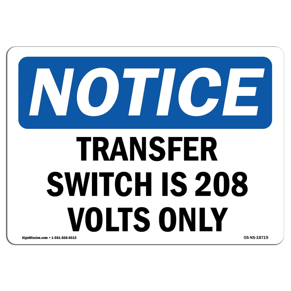 OSHA Notice Sign - Transfer Switch Is 208 Volts Only | Decal | Protect ...