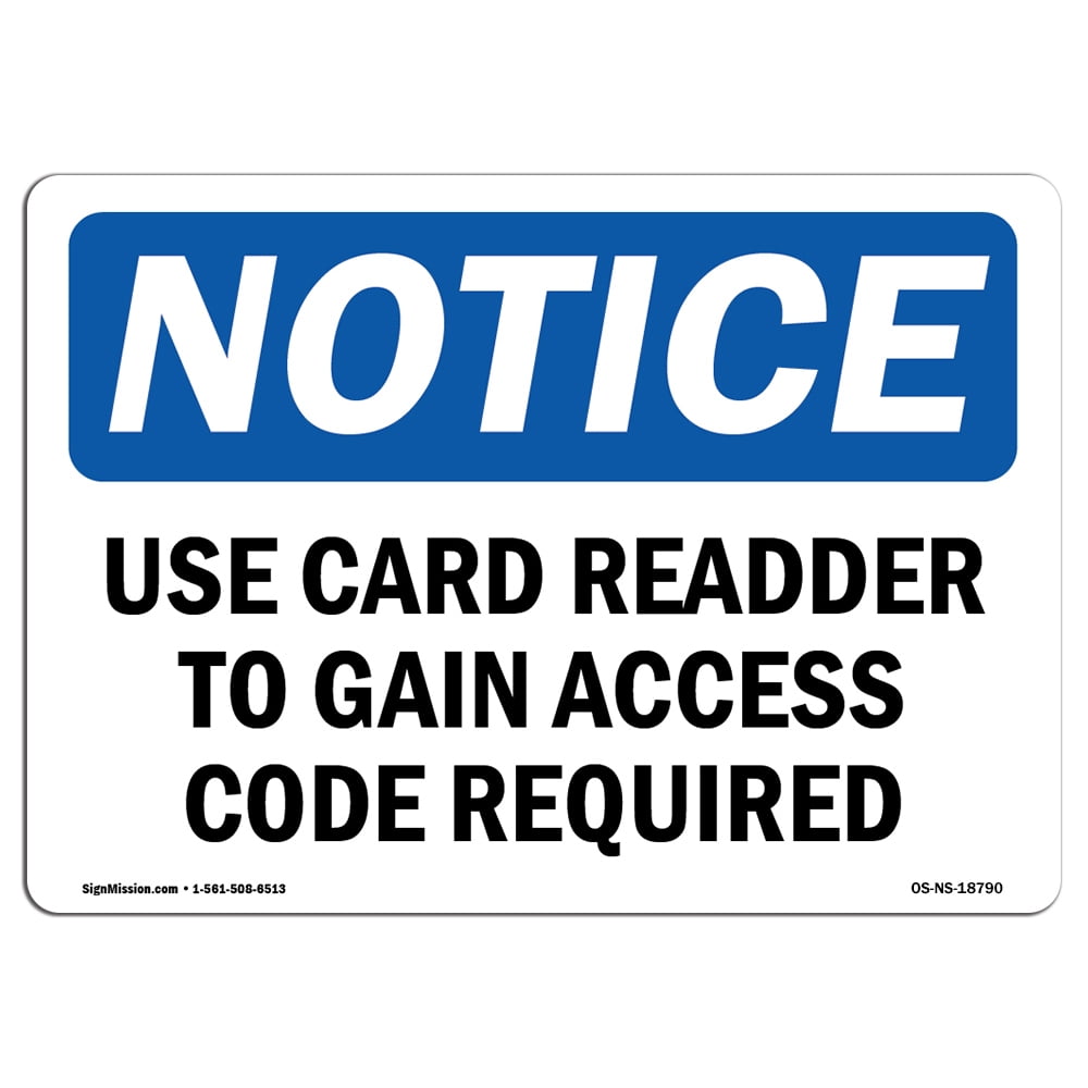 OSHA Notice Sign - Use Card Reader To Gain Access Code Required | Decal ...