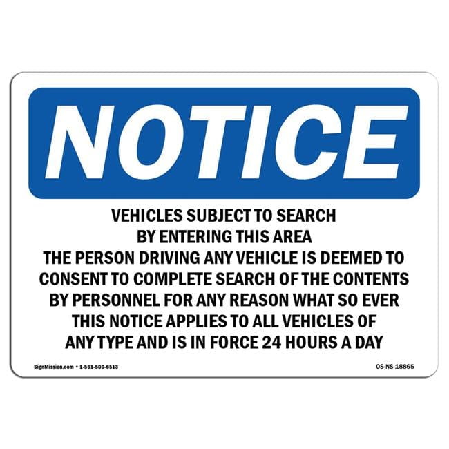 OSHA Notice Sign - Vehicles Subject to Search by Entering This Sign ...