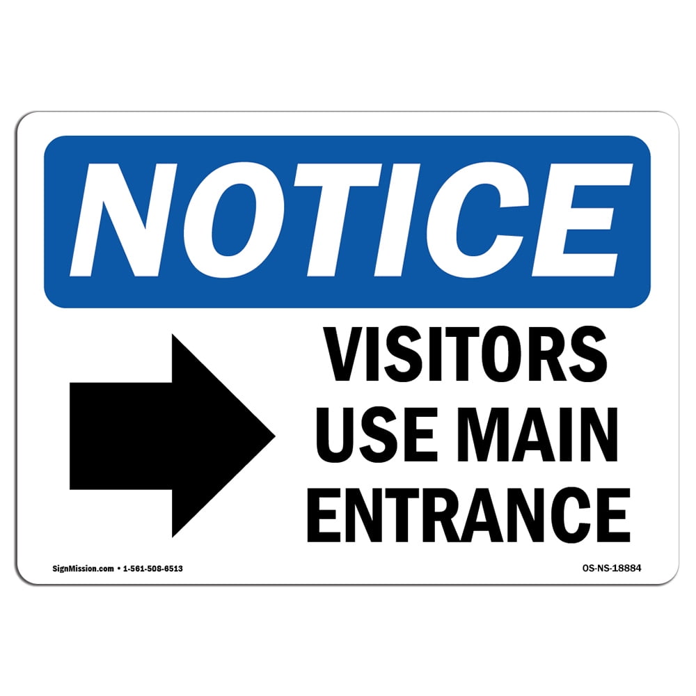OSHA Notice Sign - Visitors Use Main Entrance [Right | Plastic Sign ...