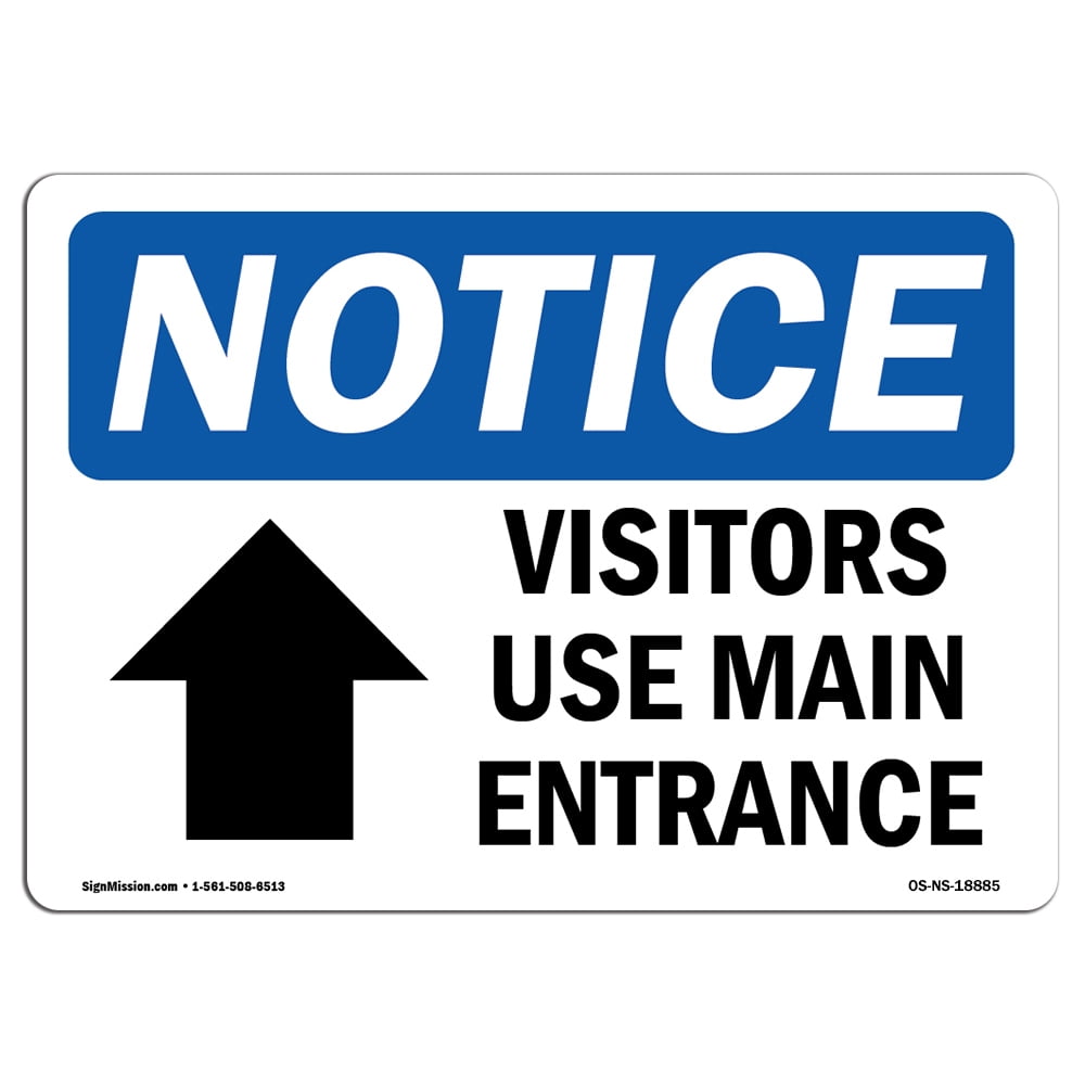 OSHA Notice Sign - Visitors Use Main Entrance [Up Arrow] Sign With ...