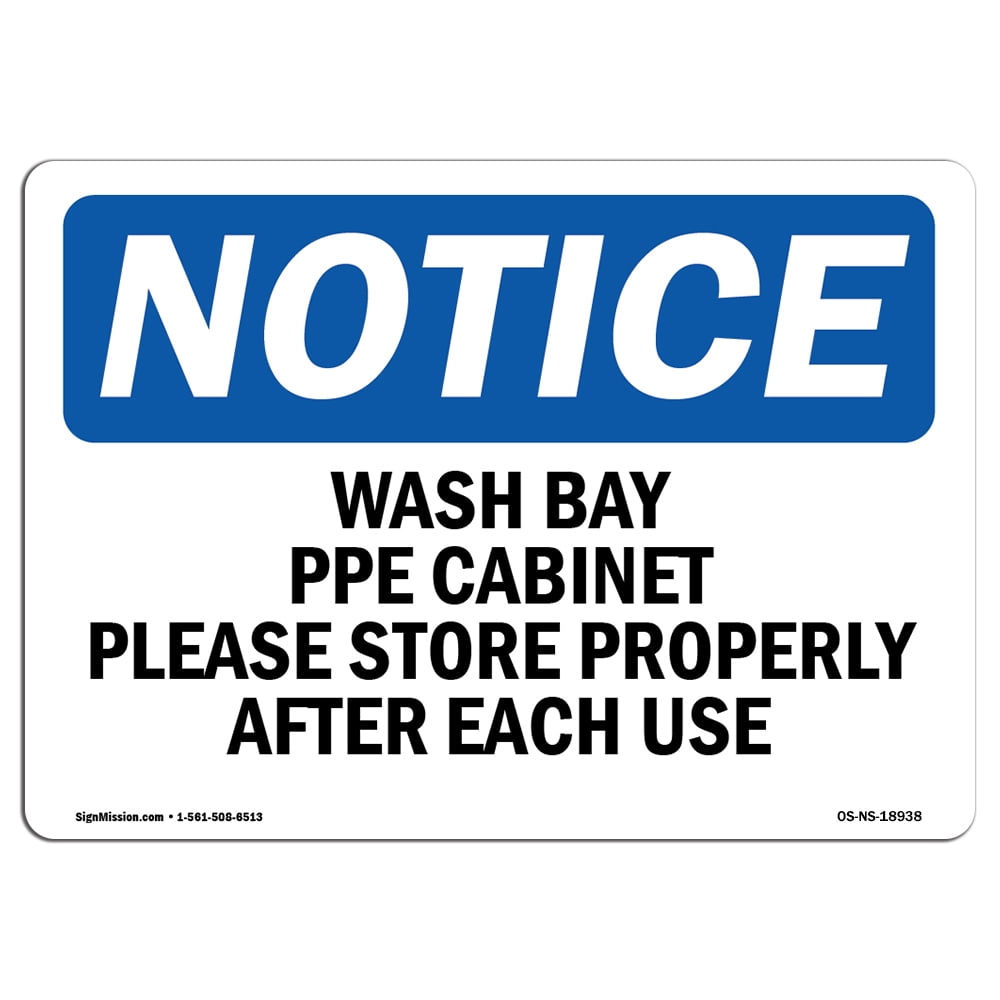 OSHA Notice Sign - Wash Bay PPE Cabinet Please Store Properly | Plastic ...