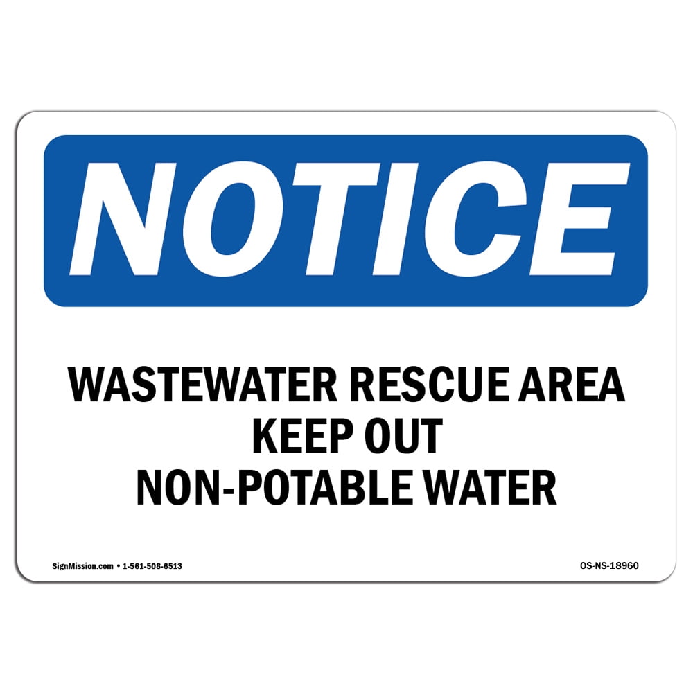 OSHA Notice Sign - Wastewater Reuse Area Keep Out Non-Potable Water ...