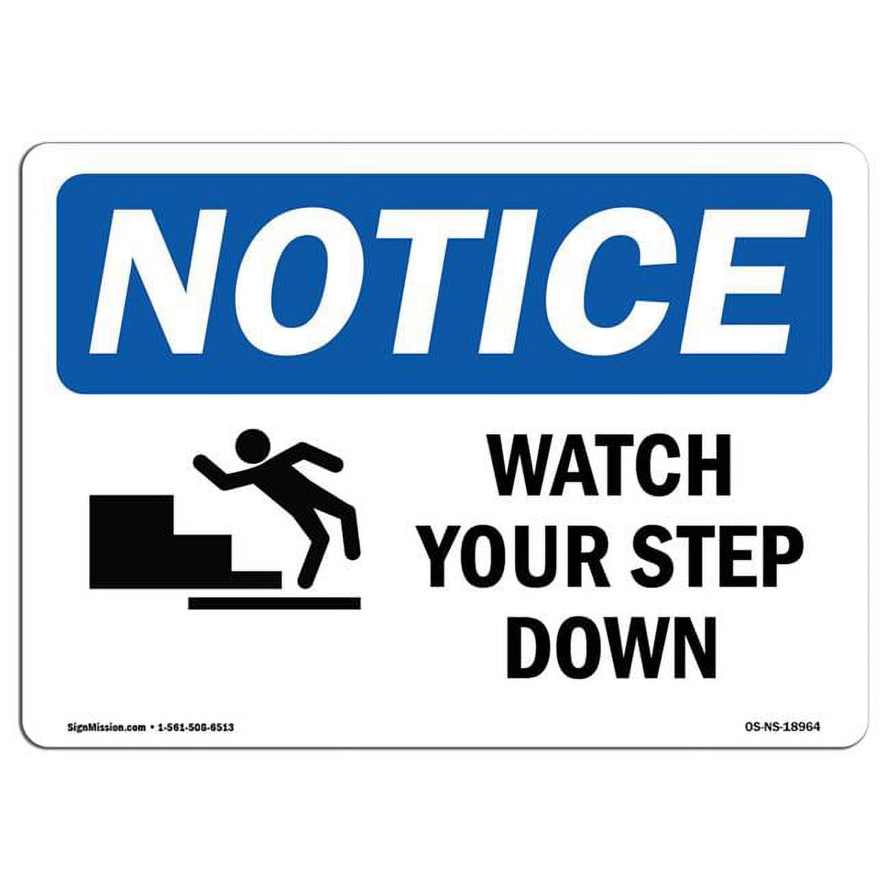 OSHA Notice Sign - Watch Your Step Down Sign with Symbol - Walmart.com