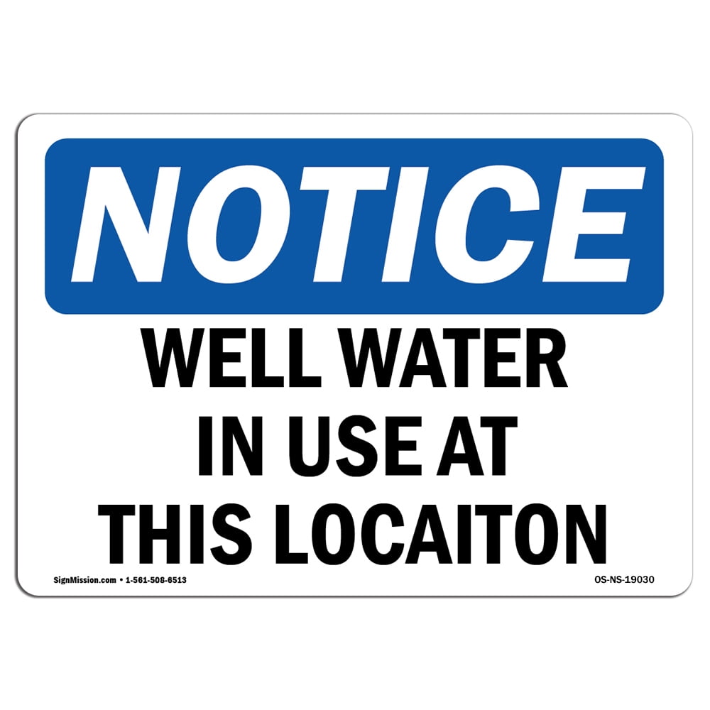 OSHA Notice Sign - Well Water In Use At This Location | Plastic Sign ...