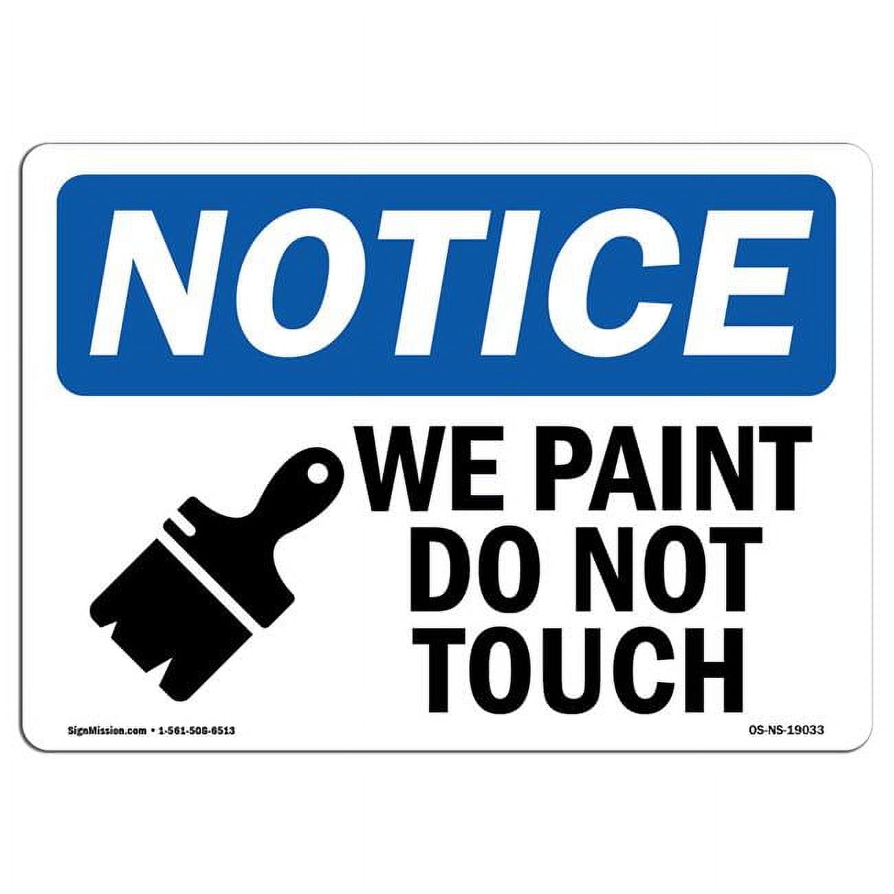 OSHA Notice Sign - Wet Paint Do Not Touch Sign with Symbol - Walmart.com